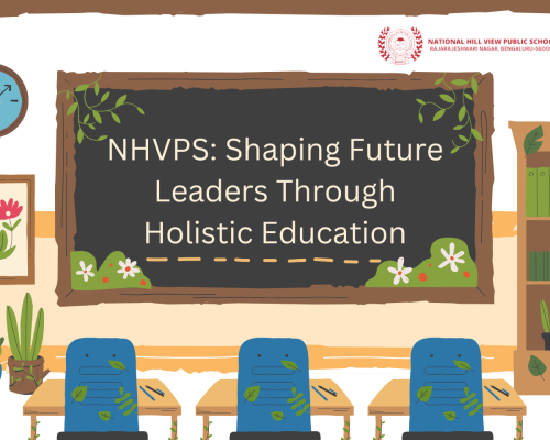 Blog - National Hill View Public School (NHVPS)